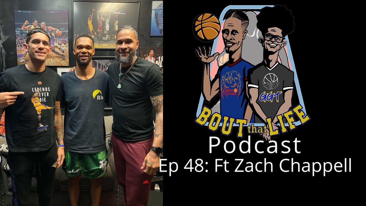 Bout That Life Podcast Episode 49 Ft Zach Chappell - YouTube