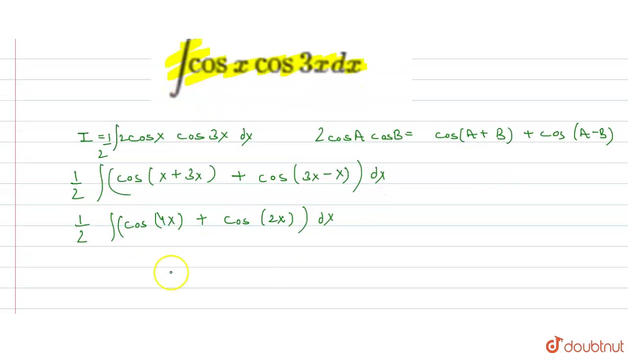 `int cos x cos 3x dx` - YouTube
