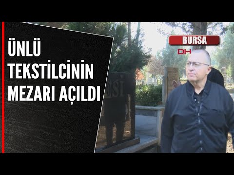 ÜNLÜ TEKSTİLCİNİN MEZARI AÇILDI