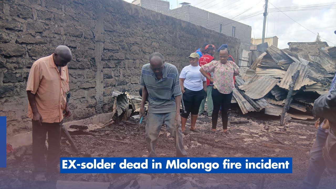EX-solder dead in Mlolongo fire incident - YouTube