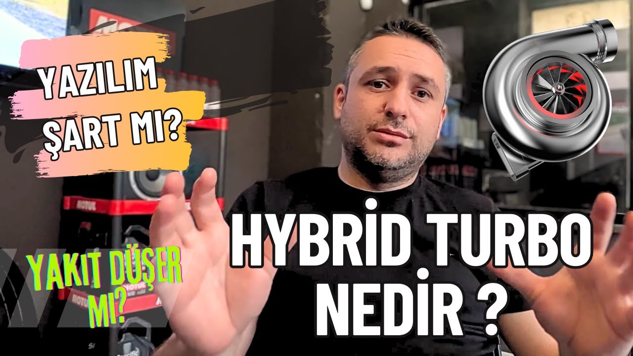 Hybrid turbo vs Normal Turbo Nedir? | Yazılım Şart mıdır? - YouTube