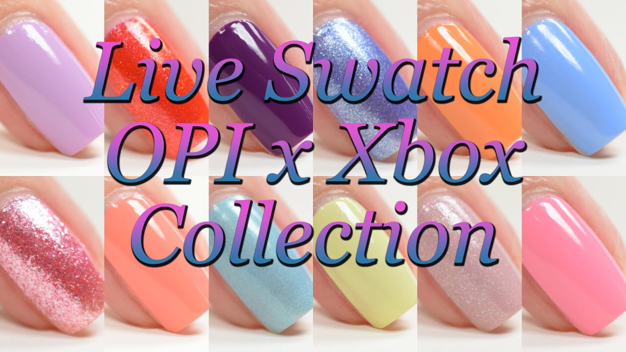 OPI x Xbox Collection | Spring 2022 | Live Swatch - YouTube