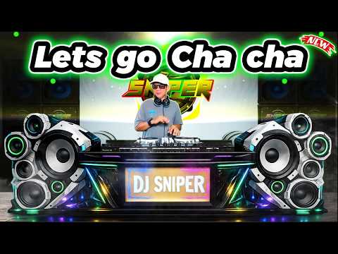 LETS GO CHA CHA DJ SNIPER REMIX