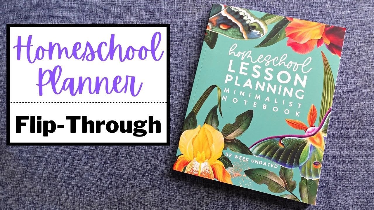 Homeschool Planner Flip-Through | SchoolNest Minimalist Homeschool ...