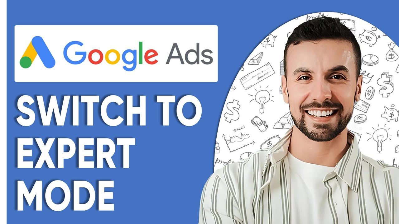 How To Switch To Google Ads Expert Mode - YouTube