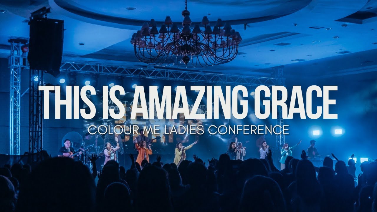 This is Amazing Grace (Phil Wickham) | Live at Colour Me Ladies ...