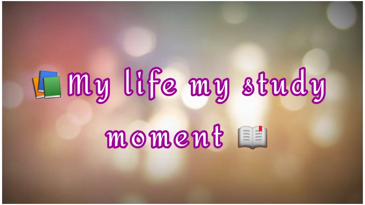 My Life My Study Moment ||#New Study Status || # by Vicky Gautam - YouTube