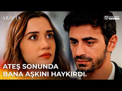 Ateş sonunda o beklenen itirafı yaptı. | ARAFTA 27. Bölüm | Arafta Türk Dizileri #EP27
