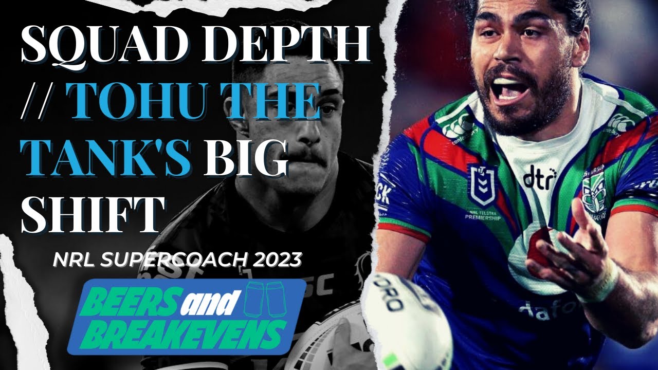 Beers & Breakevens: NRL Supercoach lesson on squad depth, Tohu the Tank ...