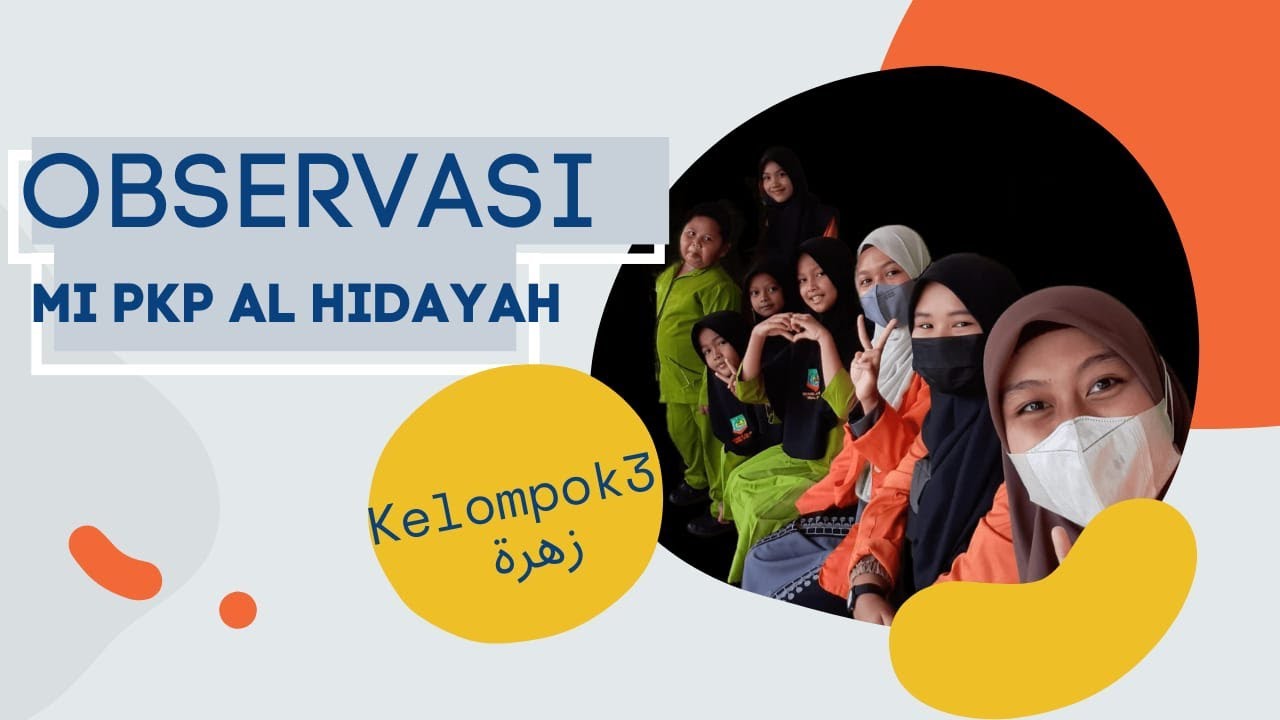 OBSERVASI KELOMPOK 3 زهرة || MI PKP AL HIDAYAH - YouTube