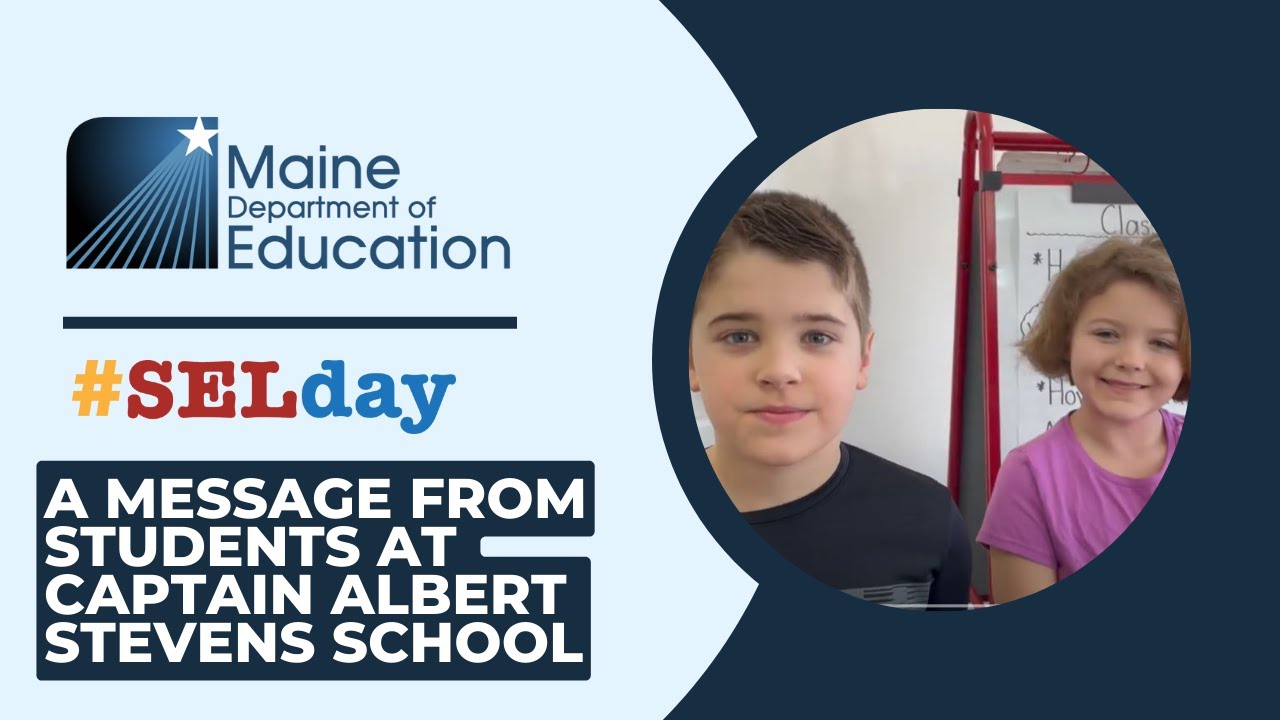 A Message from Students at the Captain Albert Stevens School - SEL Day ...