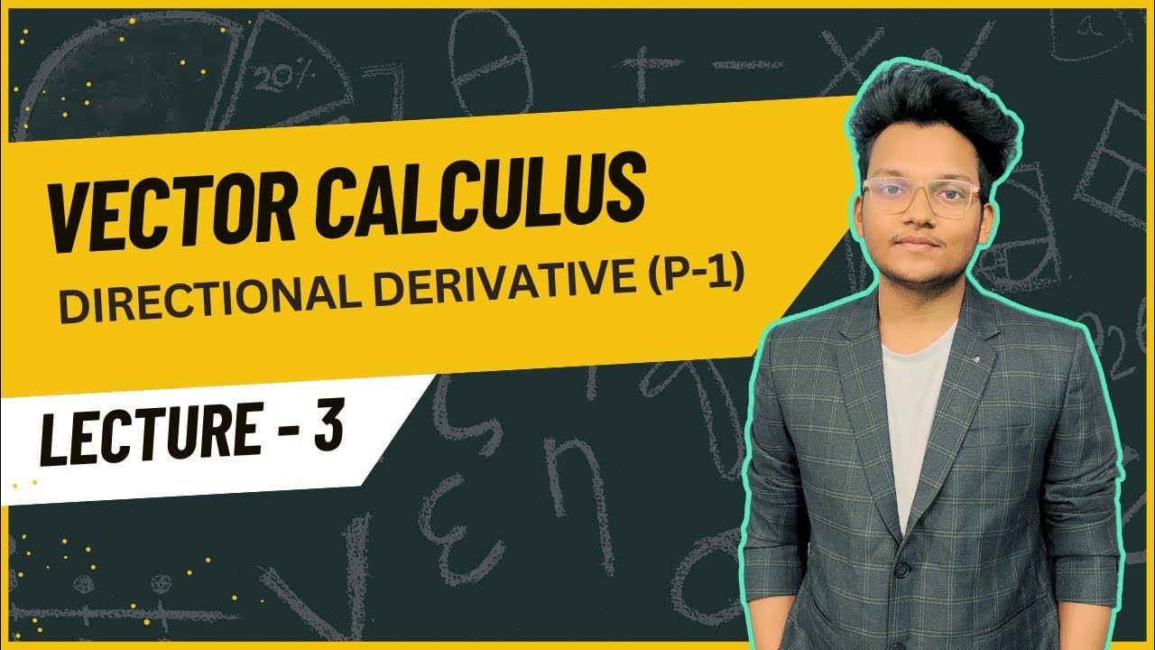 Directional Derivative (P-1) | Vector Calculus | Engineering ...