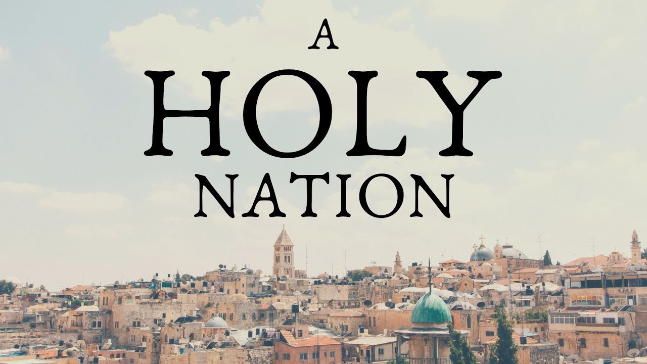 SH - A Holy Nation: The Choosing of God's People - YouTube
