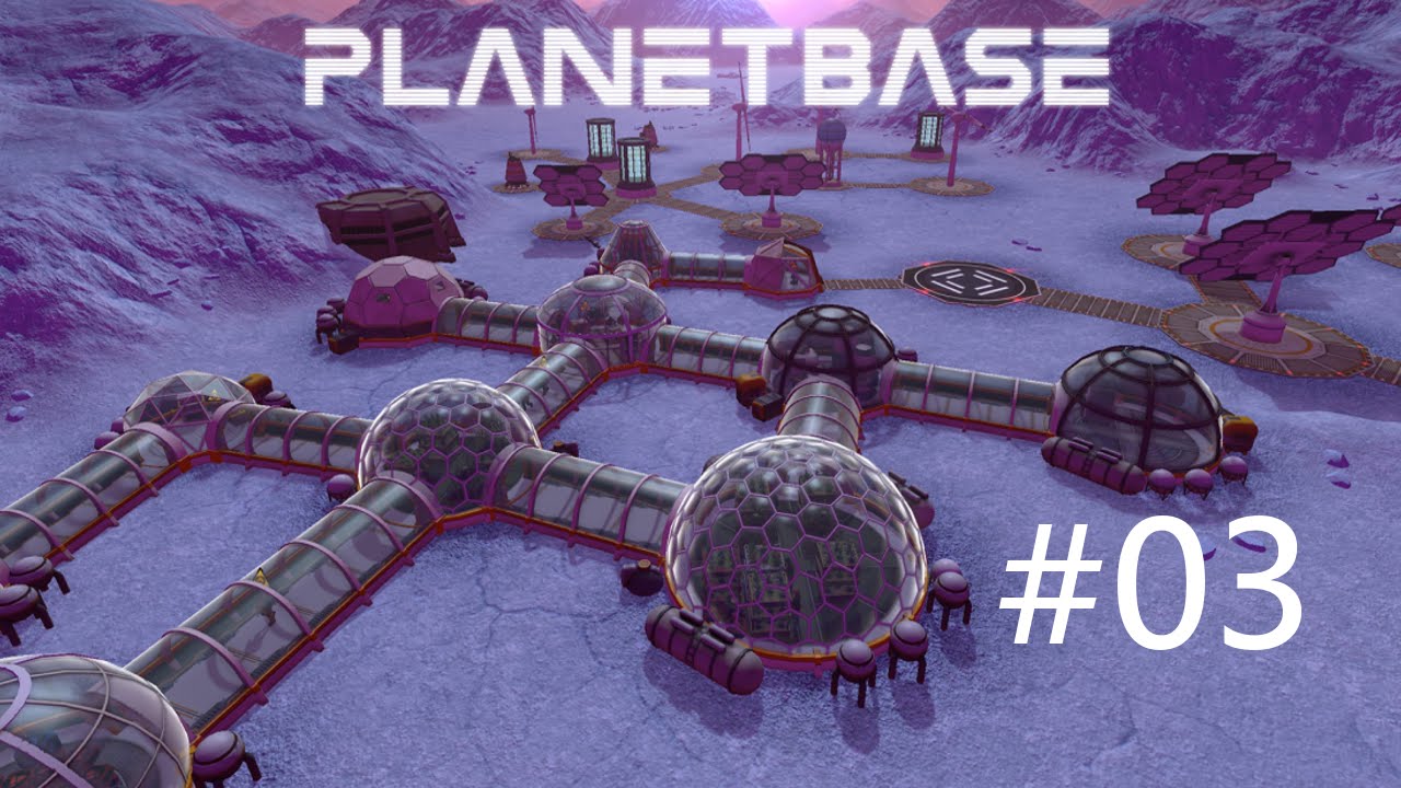Let's Play – Planetbase - Episode 3 [More People, More Plans, And More ...