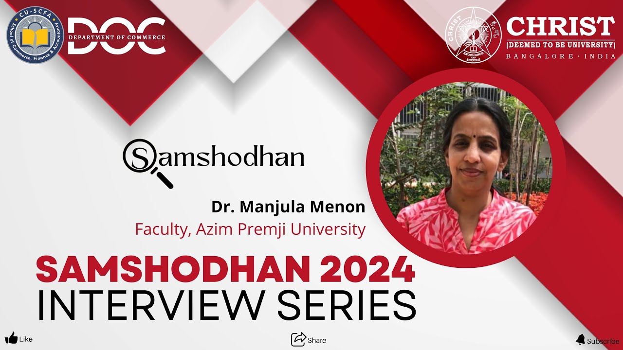 SAMSHODHAN 2024 - An interview with Dr. Manjula Menon (Faculty, Azim ...