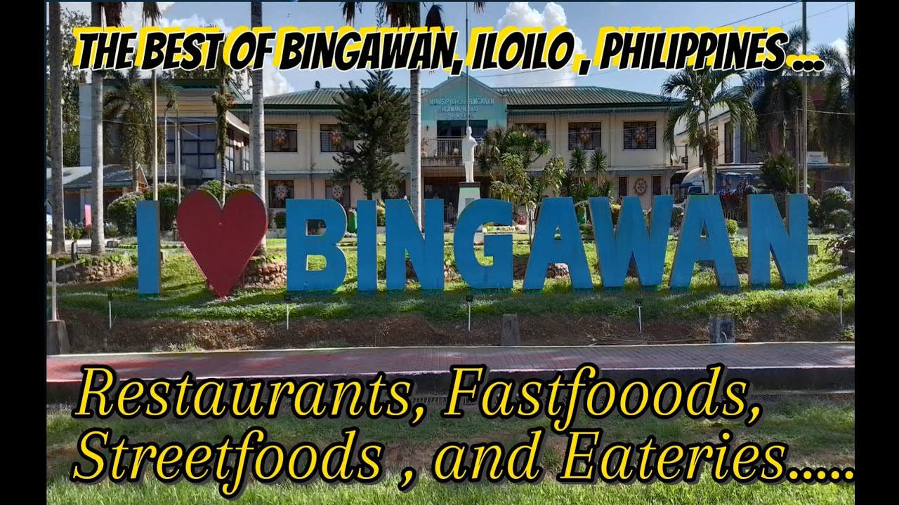 Best Places to Eat at BINGAWAN, Iloilo , Philippines - YouTube