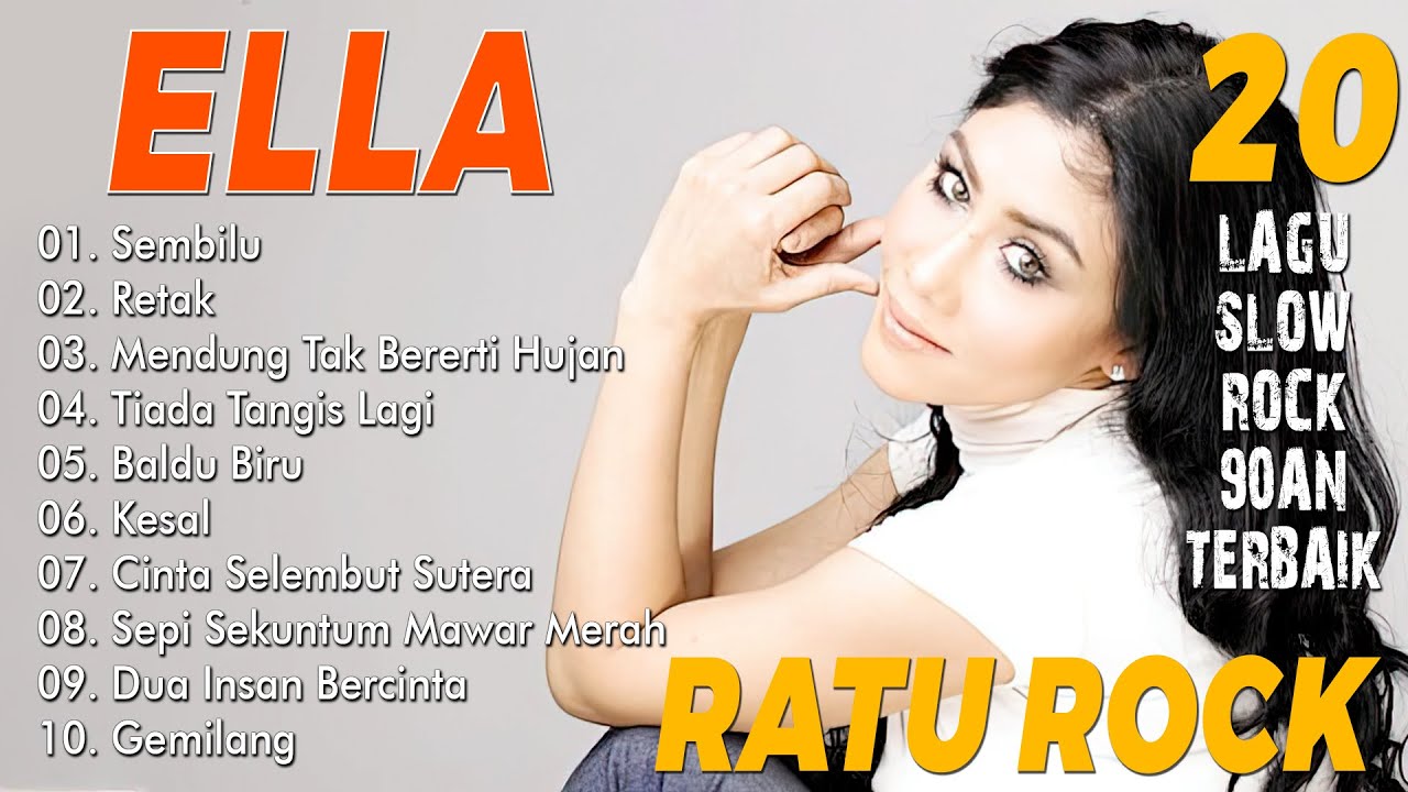 E L L A RATU ROCK MALAYSIA - TOP 20 LAGU SLOW ROCK 90AN TERBAIK ...