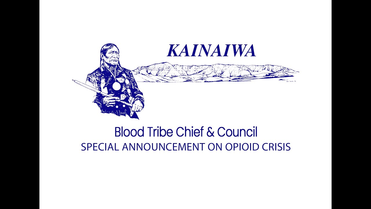 Blood Tribe Chief & Council Special Announcement on Opioid Crisis - YouTube