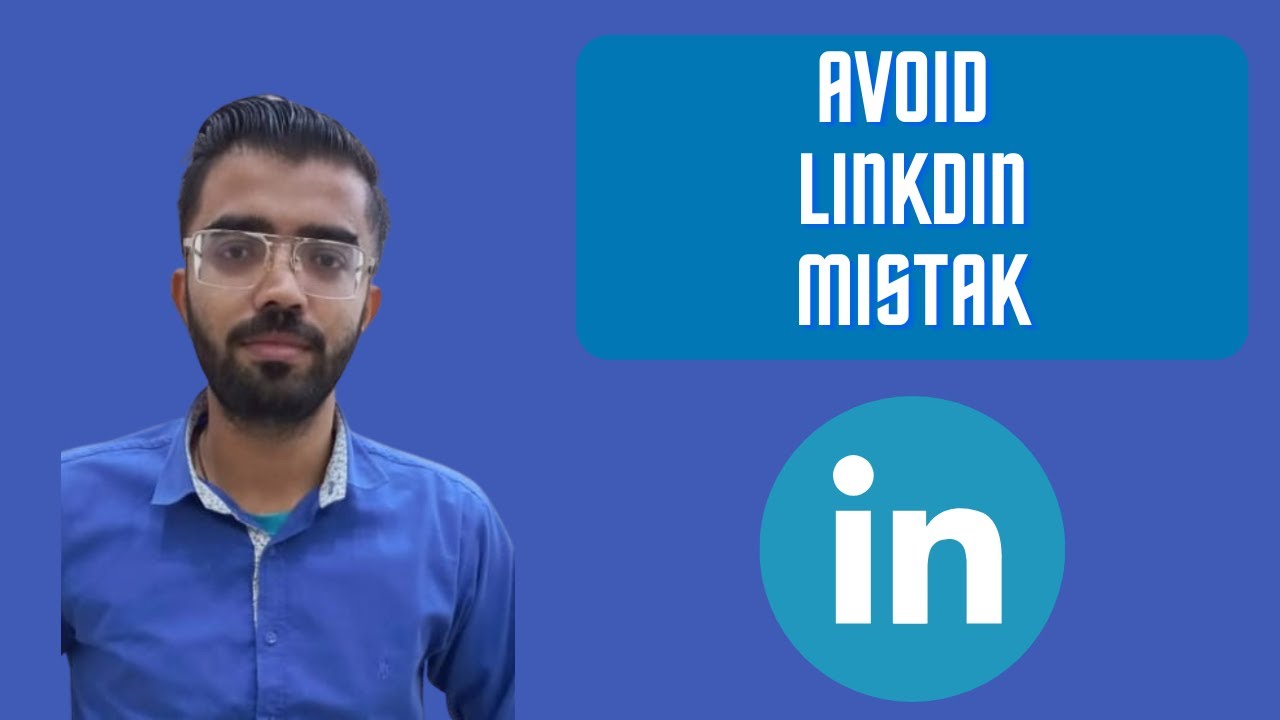 How to Avoid LinkedIn Profile Mistake | How to make LinkedIn Account prefect - YouTube