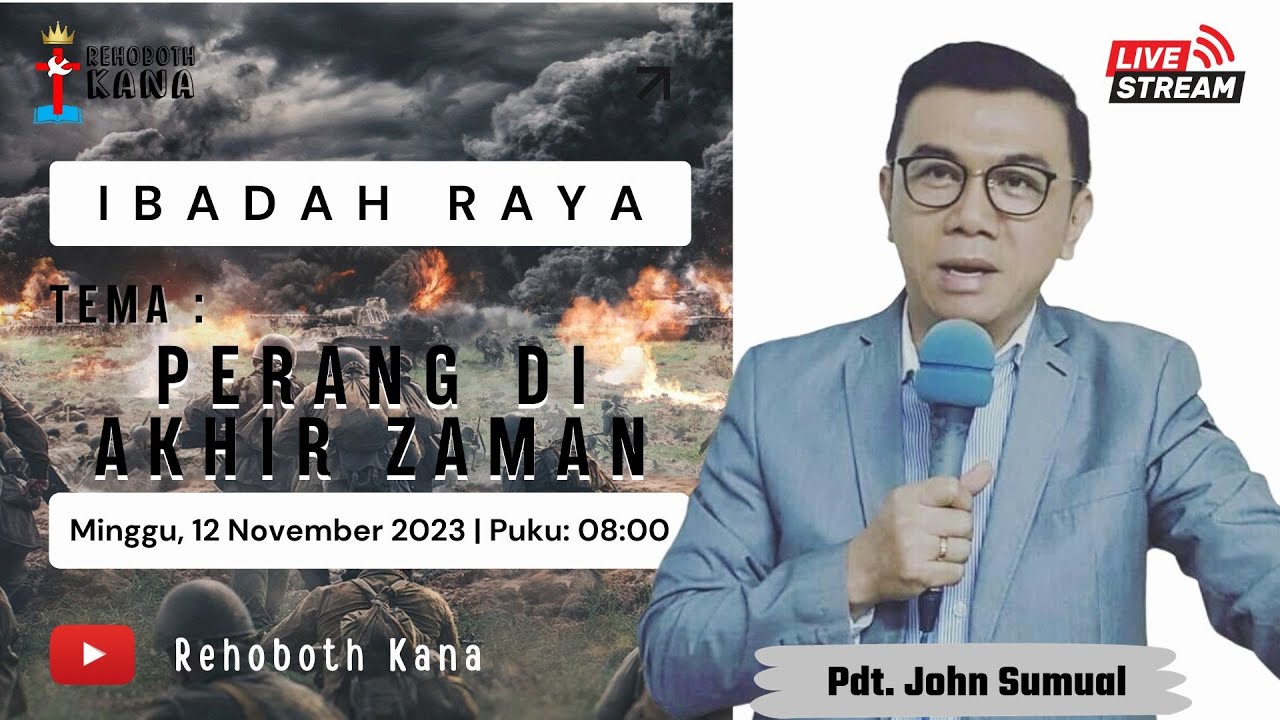 KEBAKTIAN UMUM 1 I TEMA : PERANG DI AKHIR ZAMAN I PEMBICARA : PDT. JOHN ...