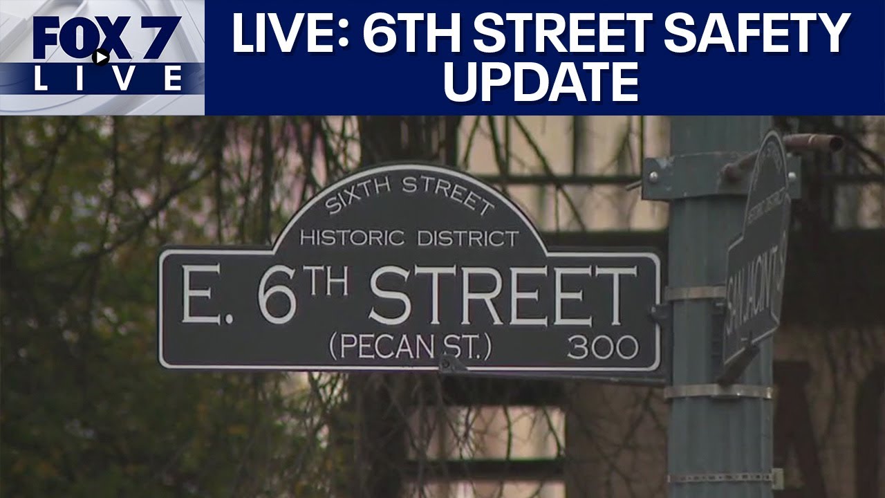 LIVE: Downtown Austin safety on 6th Street: Officials discuss changes ...