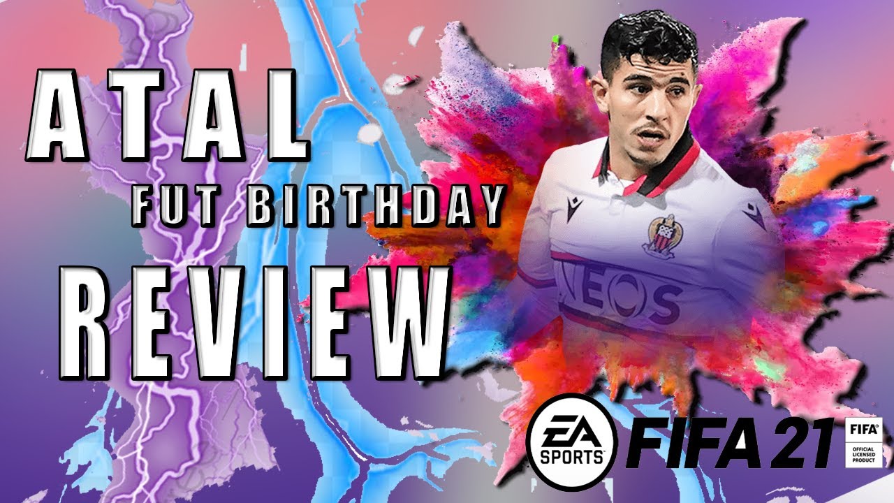 ATAL FUT BIRTHDAY PLAYER REVIEW !! FIFA 21 - ULTIMATE TEAM (ANALISIS ...