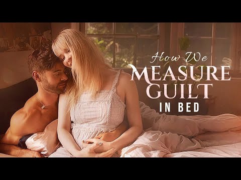 How We Mearsure Guilt In Bed - YouTube