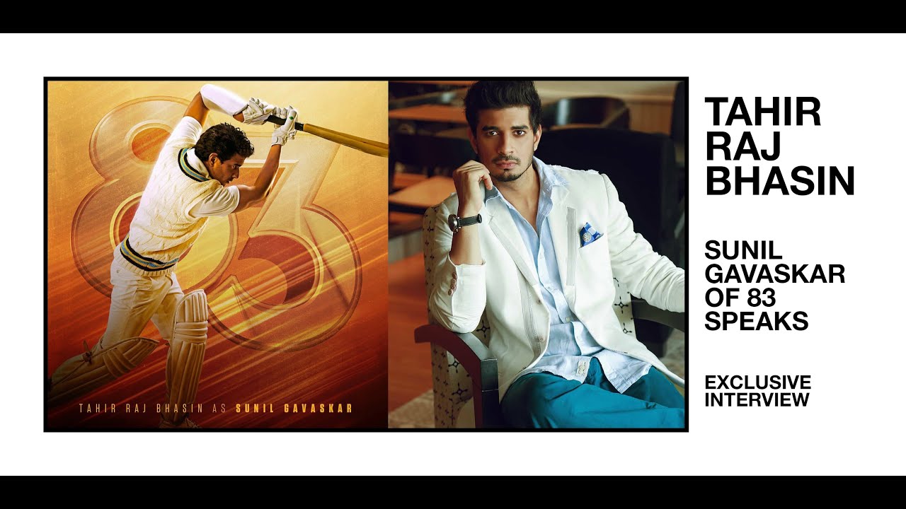 Tahir Raj Bhasin: The Sunil Gavaskar of 83 Looks Back At His Journey ...