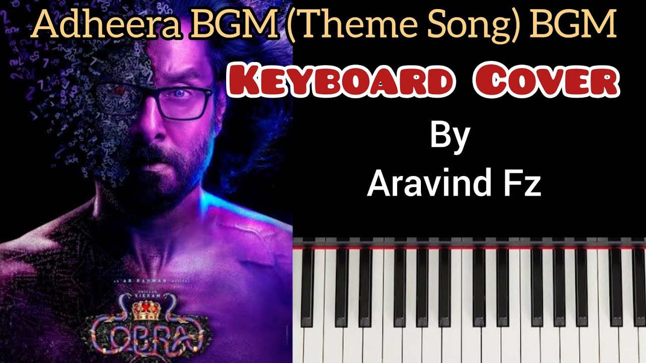 Adheera Song (Theme) BGM | Cobra | Keyboard Cover | Ar Rahman ...