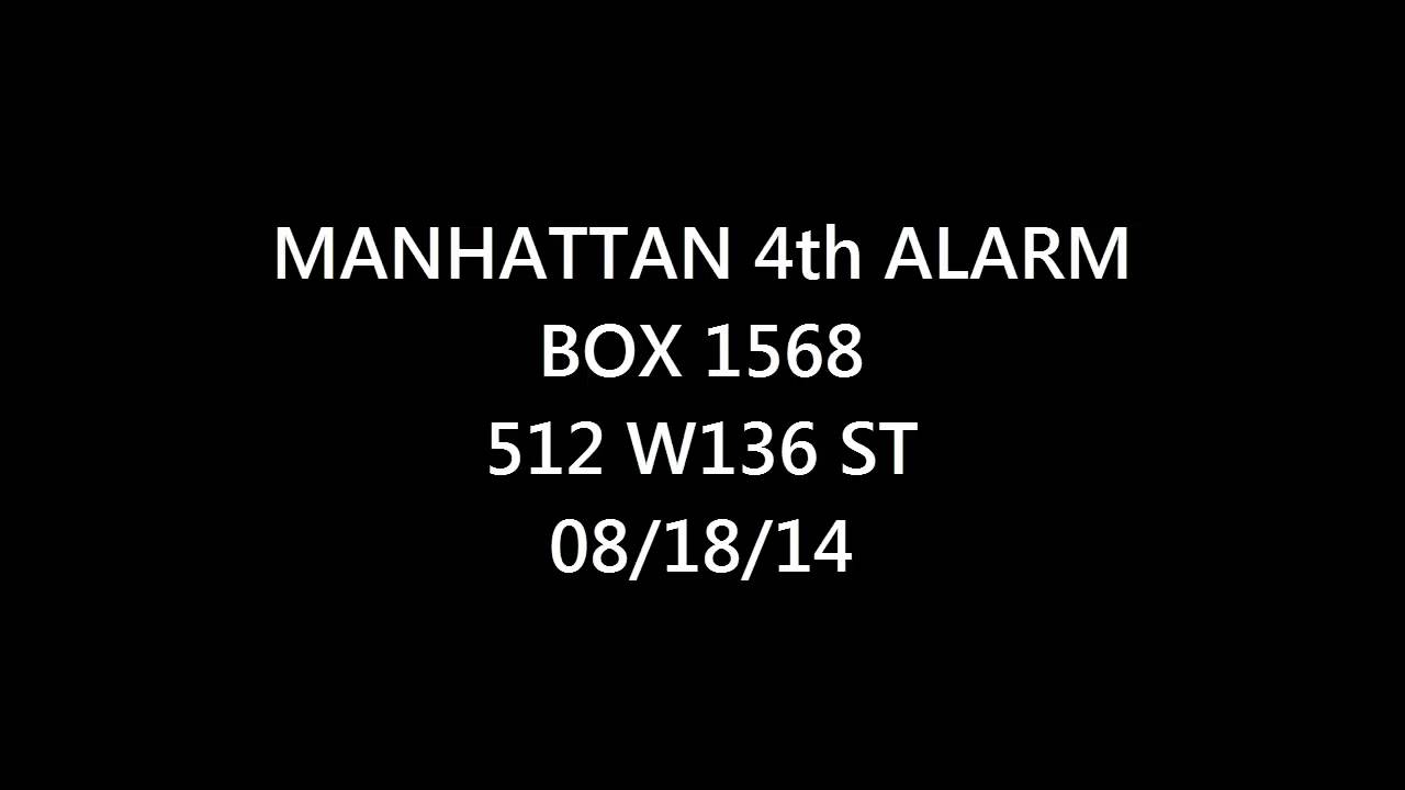 FDNY Radio: Manhattan 4th Alarm Box 1568 08/18/14 - YouTube