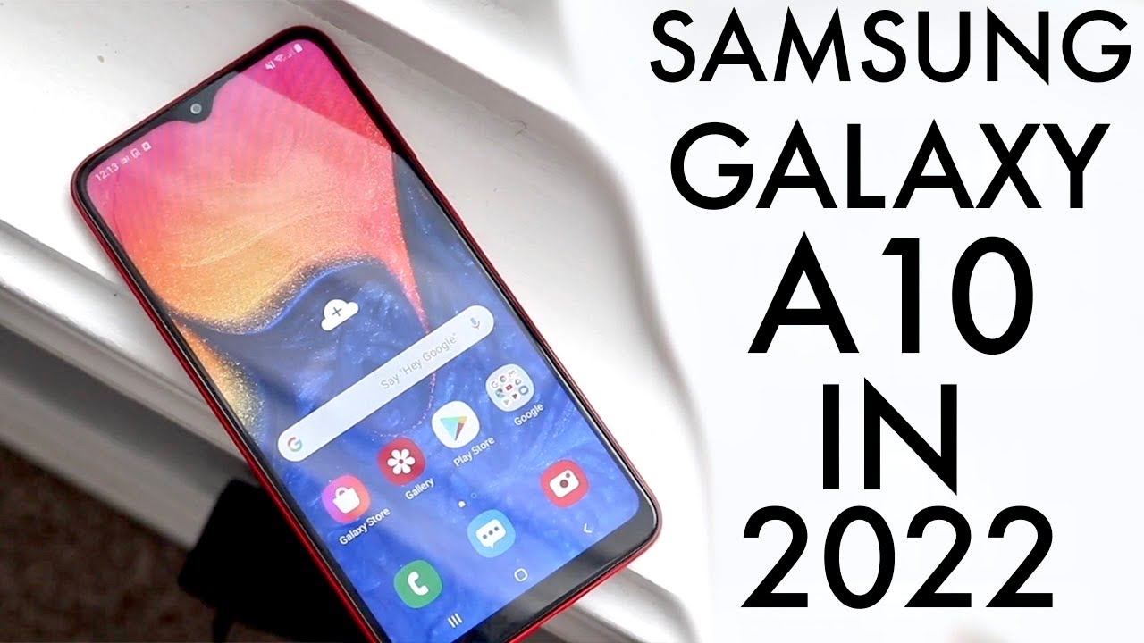 Samsung Galaxy A10 In 2022! (Still Worth it?) (Review) - YouTube