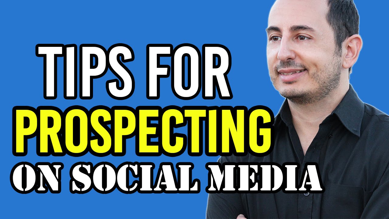 Tips For Prospecting on Social Media - YouTube
