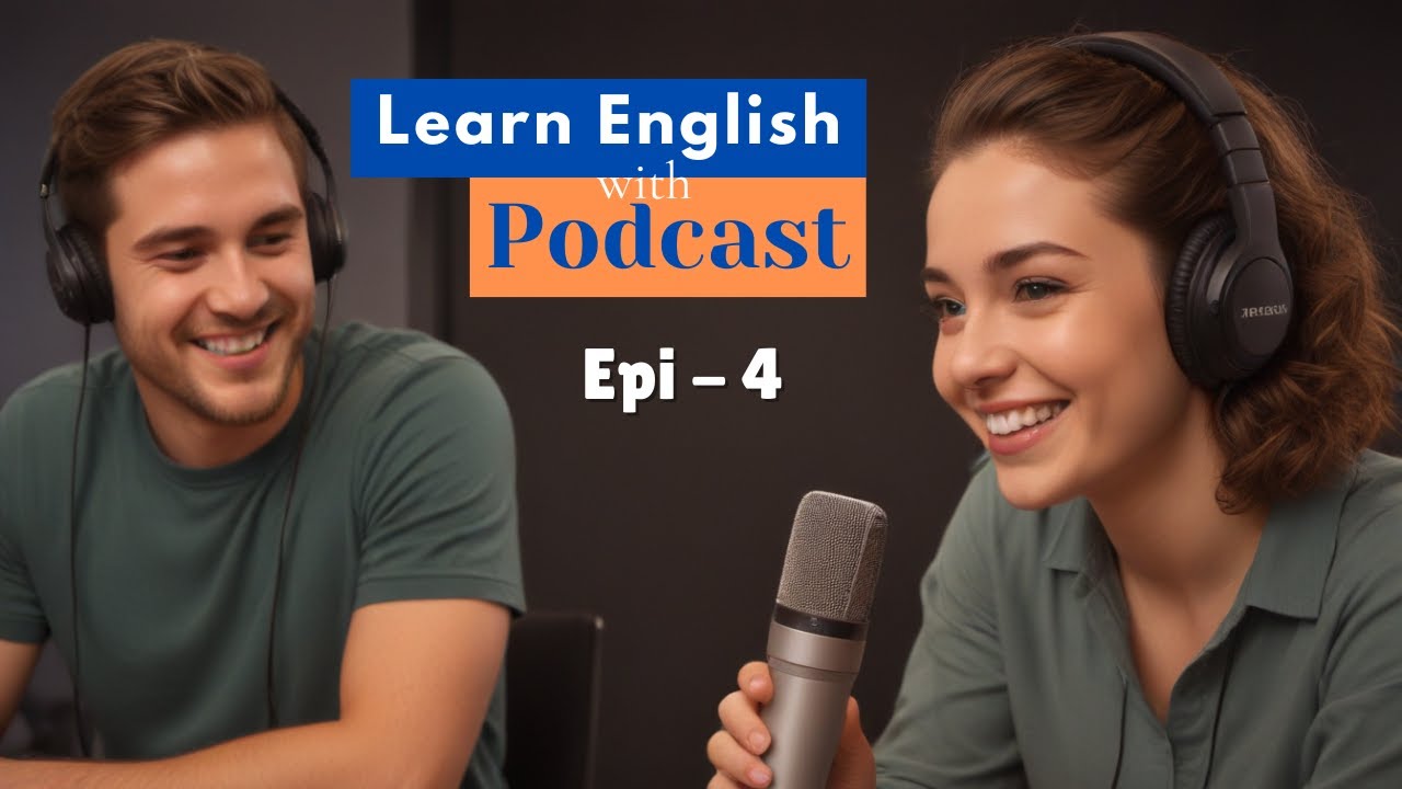 Easy English Podcast | Learn English Conversation (Ep 4) # ...
