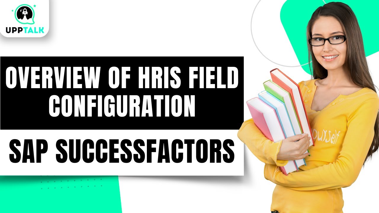 Overview of HRIS Field Configuration in SAP SuccessFactors | Learn SAP ...