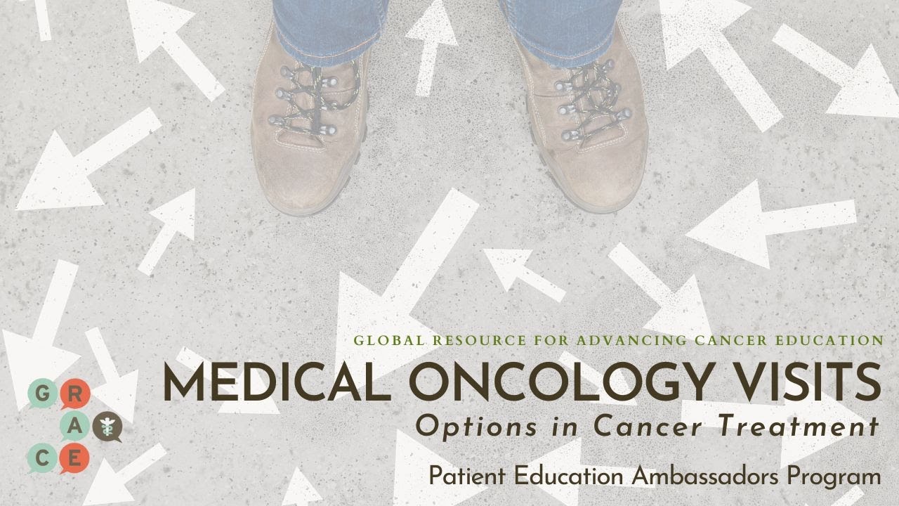 A Patient's Guide to the Initial Medical Oncology Visit - Patient Ed ...