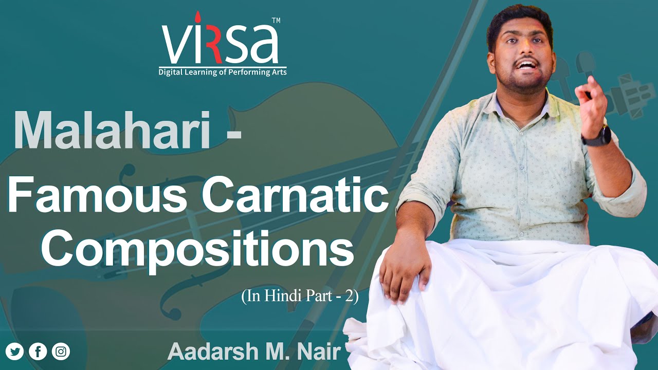 Learn Ragam Malahari - Famous Carnatic Vocal Music Compositions ...