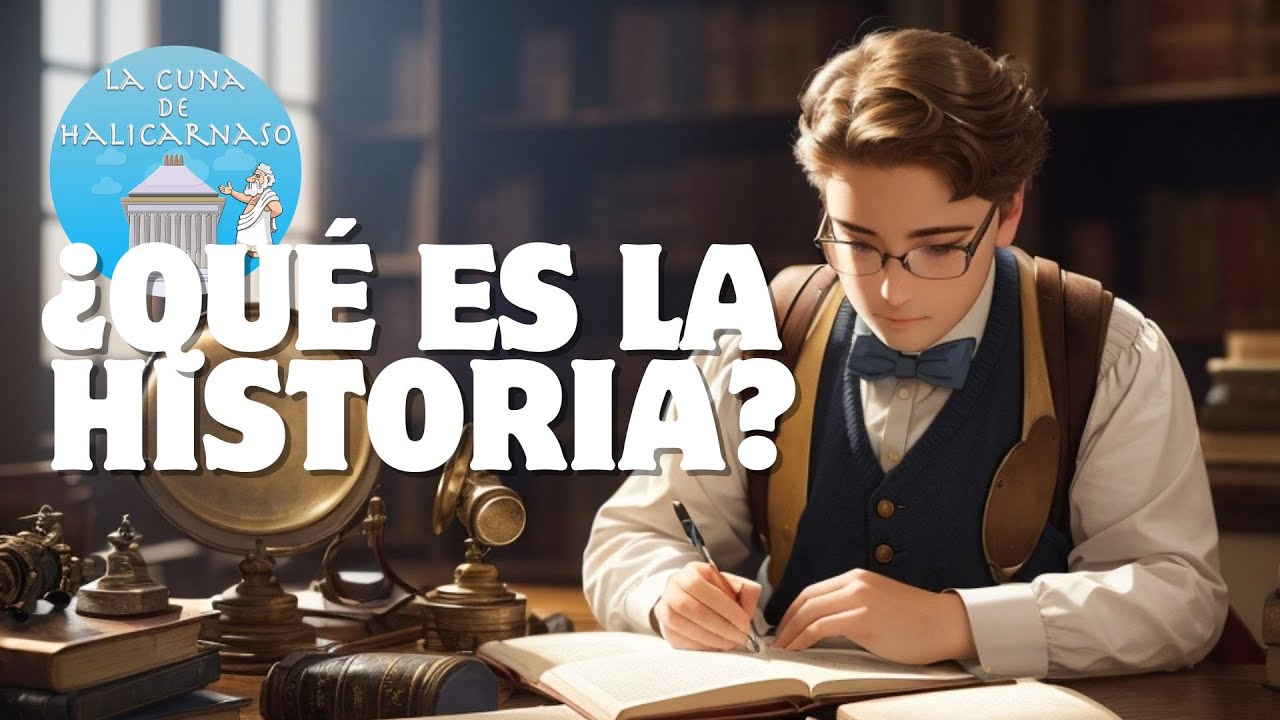 ¿Qué es la HISTORIA y cómo trabajan los HISTORIADORES? | HISTORIA ...