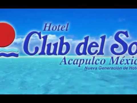 Video Hotel Club del Sol (Acapulco) BUEN HOTEL - YouTube