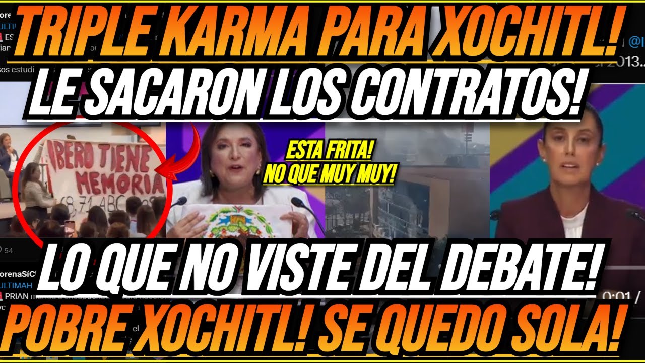 3 ESCANDALOS DE UNA! TRIPLE KARMA PARA XOCHITL GALVEZ! NO LO VIO VENIR ...
