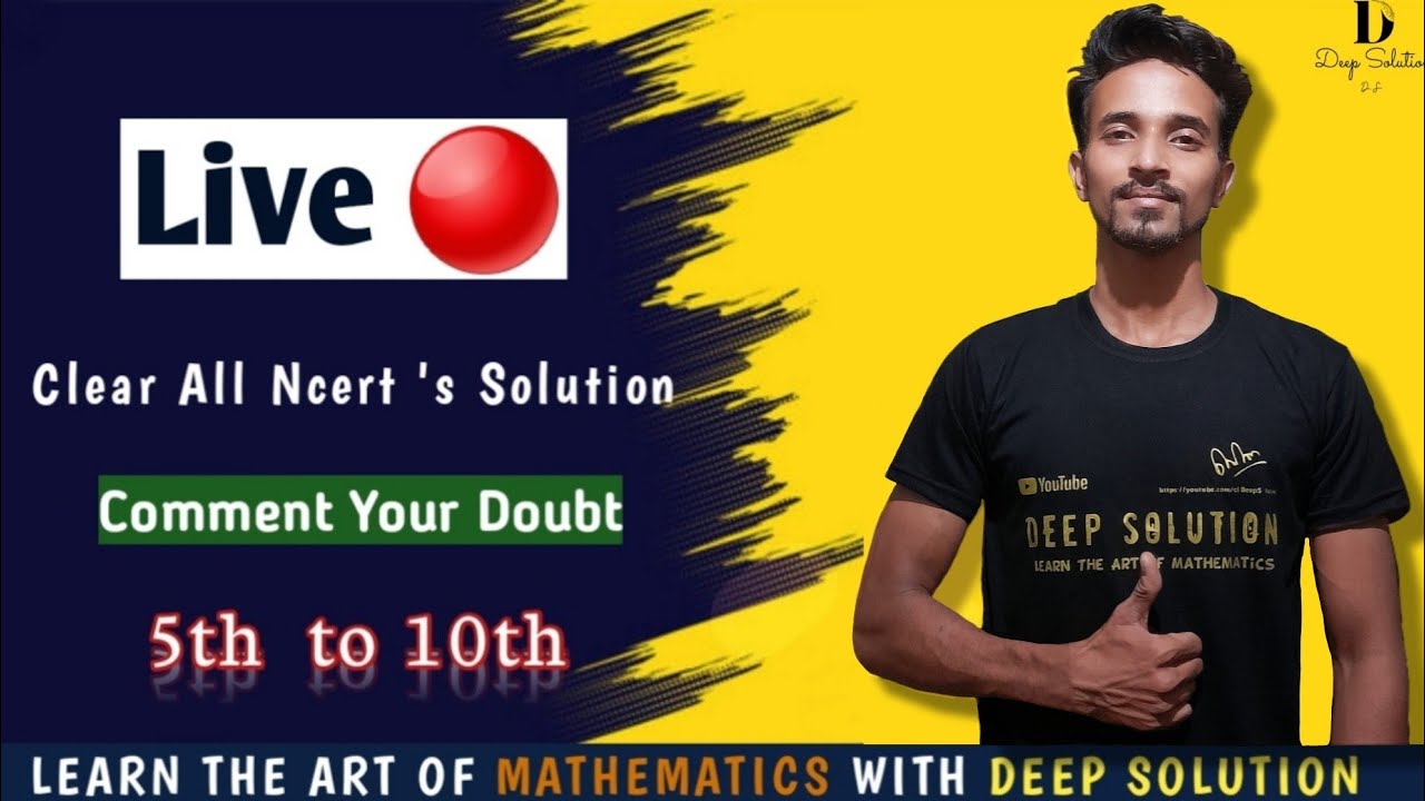Mathematics Live Class 5th To 10th I NCERT Solution | Stream 62 ...