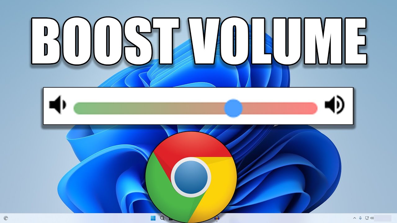 How To Boost Increase Chrome Browser Volume In Windows 11 YouTube How To Boost Increase Chrome Browser Volume In Windows 11 YouTube