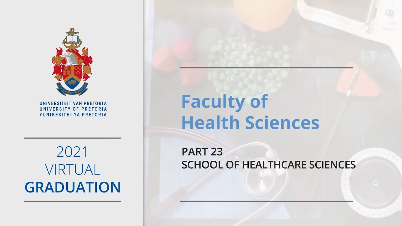 UP 2021 Virtual Graduation - Part 23 Faculty of Health Sciences - YouTube