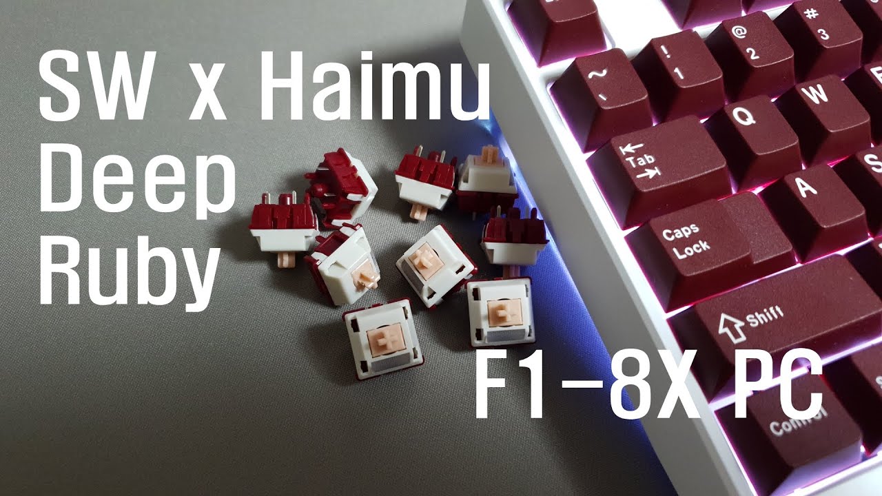 F1-8X PC SW x Haimu Deep Ruby / 상컬트 PC 하이무 딥루비 - YouTube