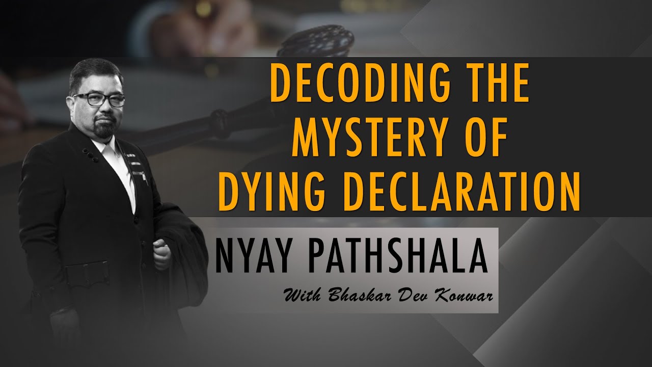 Watch - DECODING THE MYSTERY OF DYING DECLARATION - YouTube