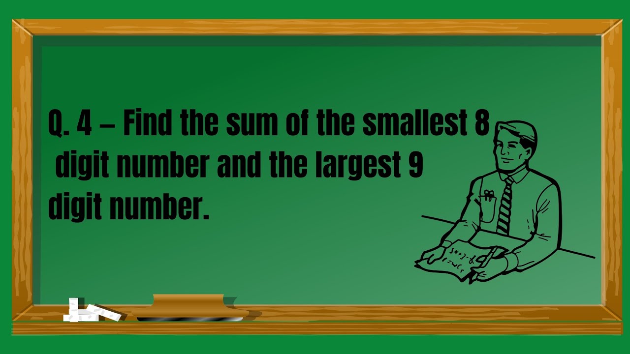 Find The Sum Of The Smallest 8 Digit Number And The Largest 9 Digit find-the-sum-of-the-smallest-8-digit-number-and-the-largest-9-digit
