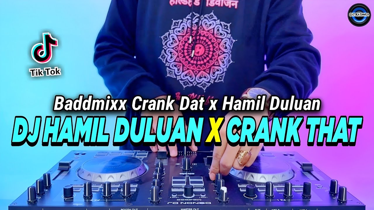 DJ HAMIL DULUAN X SOULJA BOY CRANK THAT - DJ BADDMIXX CRANK DAT REMIX ...