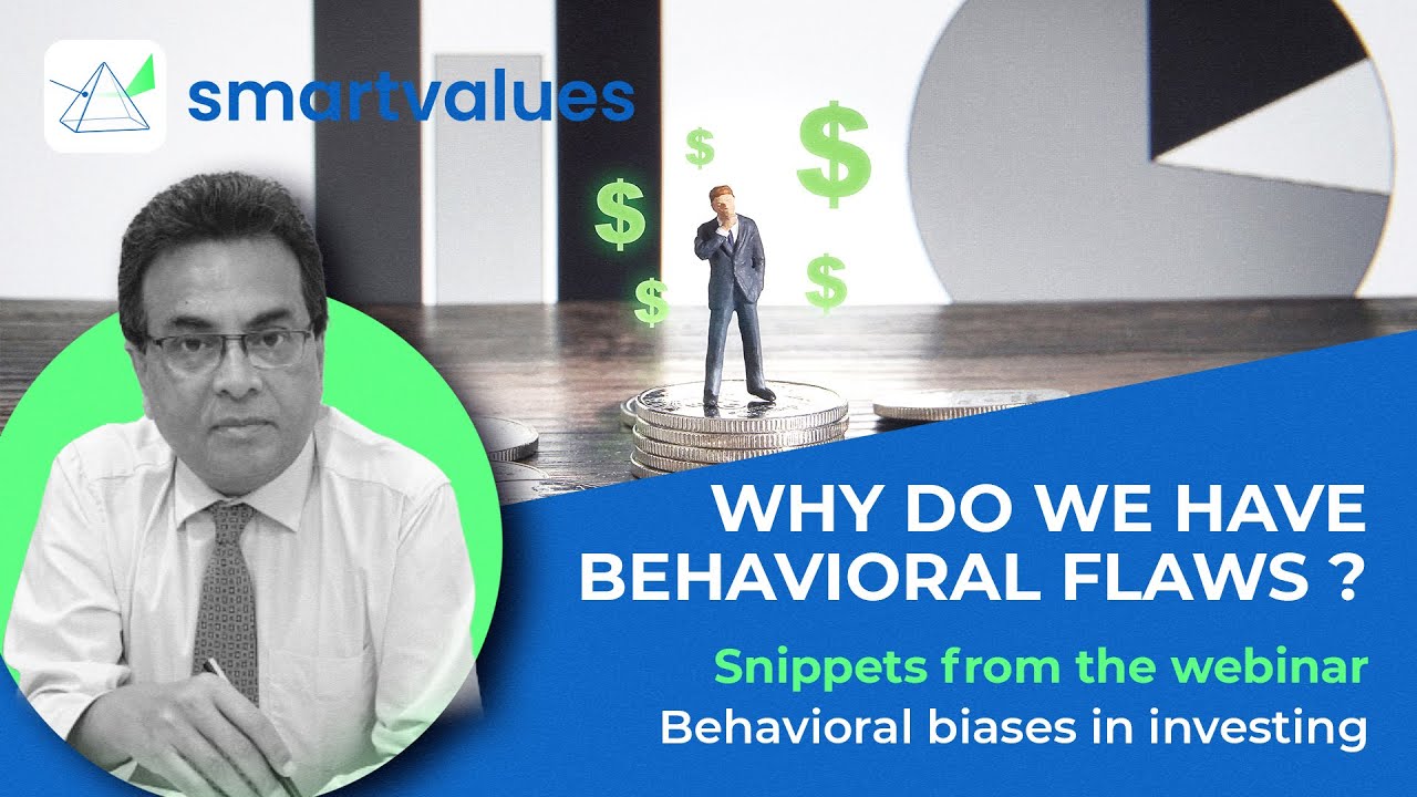 Why do we have behavioral flaws ? ( snippets from the Webinar ...