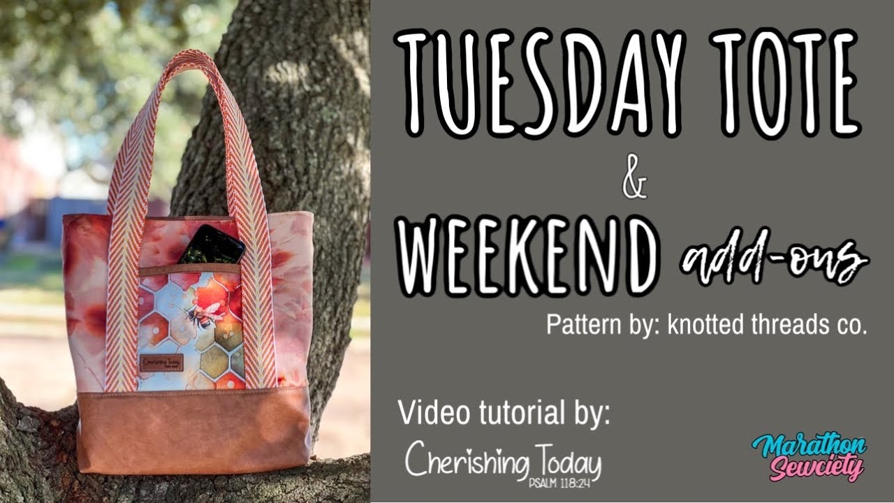 Tuesday Tote and Weekend add-ons Sewing Tutorial by knotted threads co ...