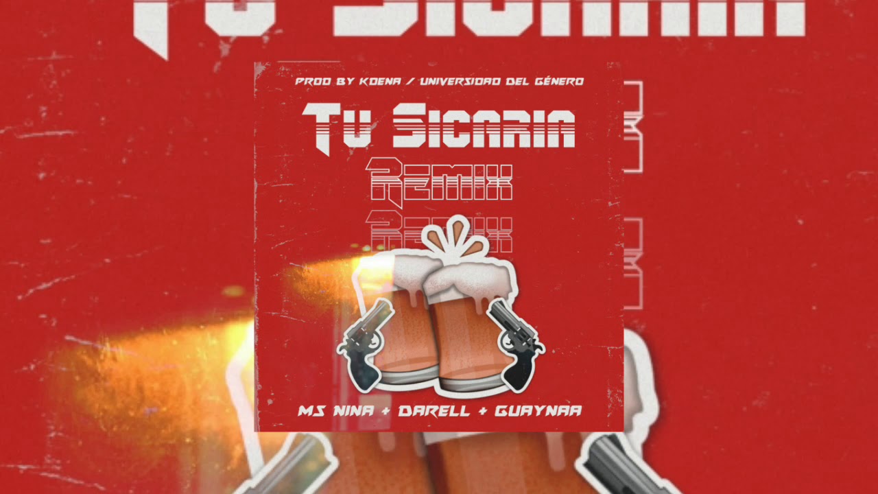 Tu Sicaria (Remix Edit) - Ms Nina, Darell, Guaynaa - YouTube