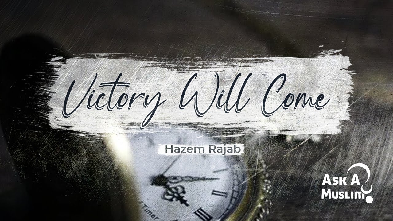 The Victory Will Come | Hazem Rajab - YouTube